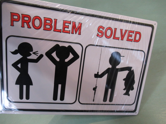 7palms Tackle Pro Shop / PROBLEM SOLVED SIGN